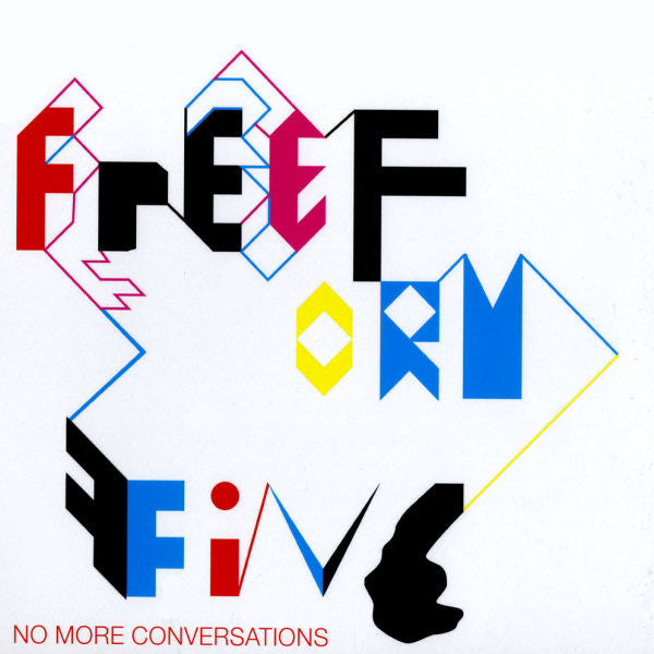 Freeform Five – No More Conversations (VG+) Box11